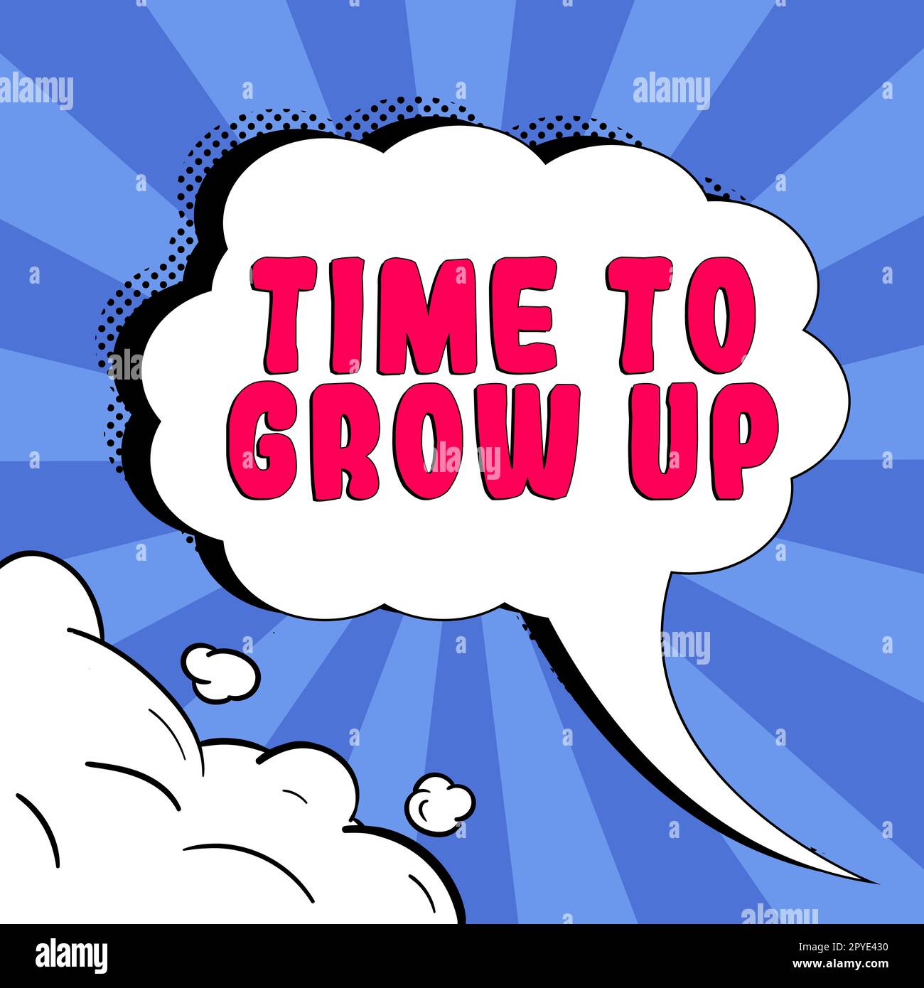 Inspiration showing sign Time To Grow Up. Business showcase knowing ...