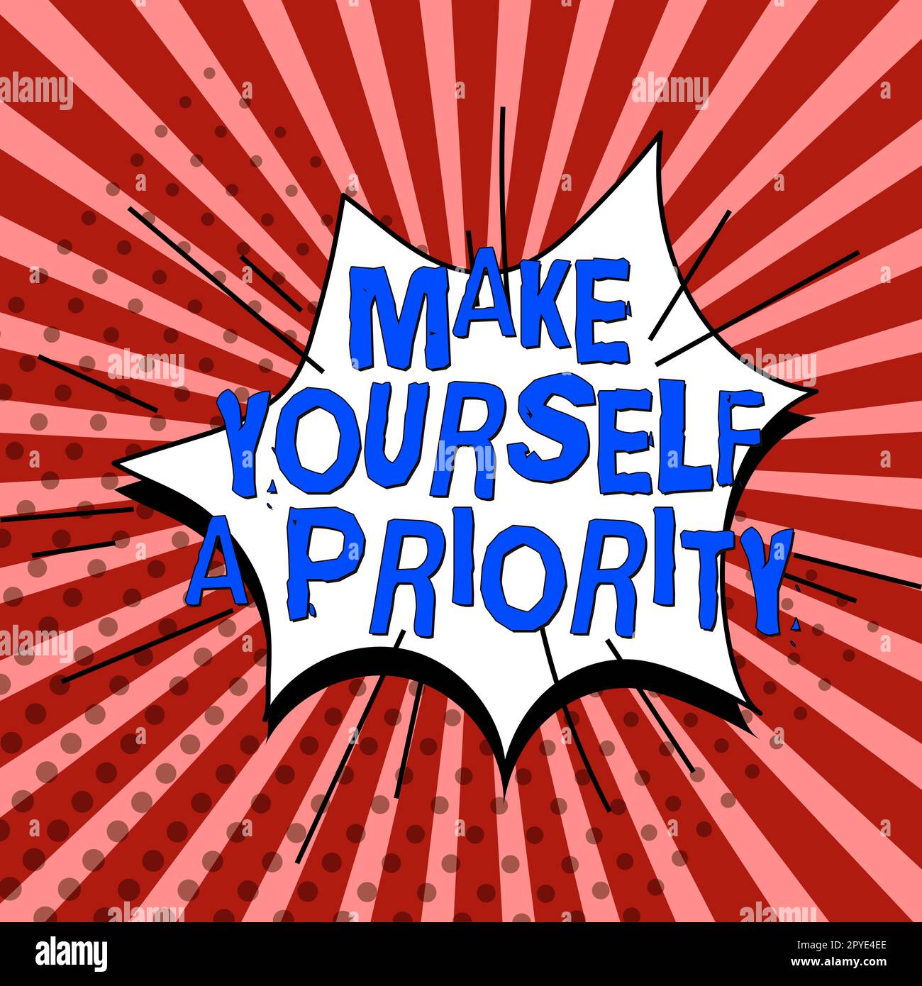 Hand writing sign Make Yourself A Priority. Business approach Think in ...