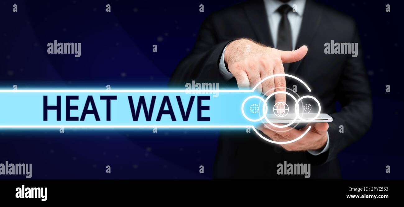 Conceptual caption Heat Wave. Word for a prolonged period of abnormally ...