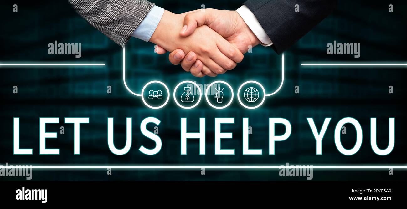 Conceptual display Let Us Help You. Word Written on Offering a service ...