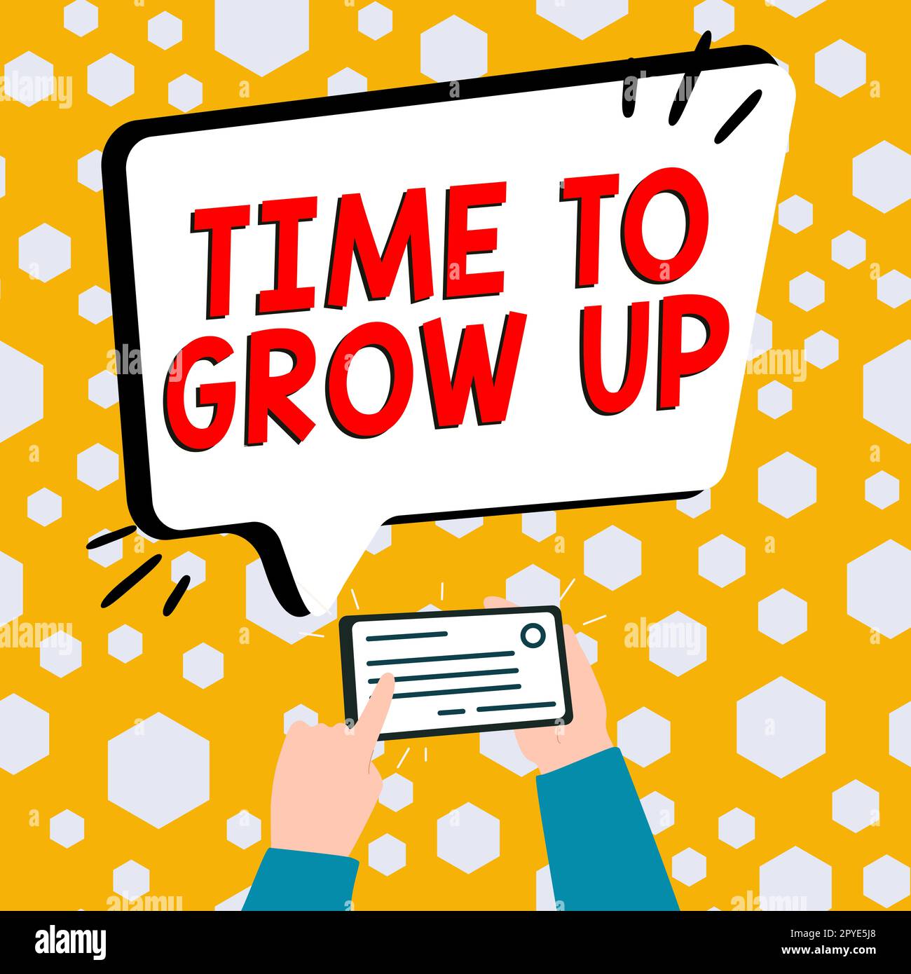 Hand writing sign Time To Grow Up. Concept meaning knowing that you are ...