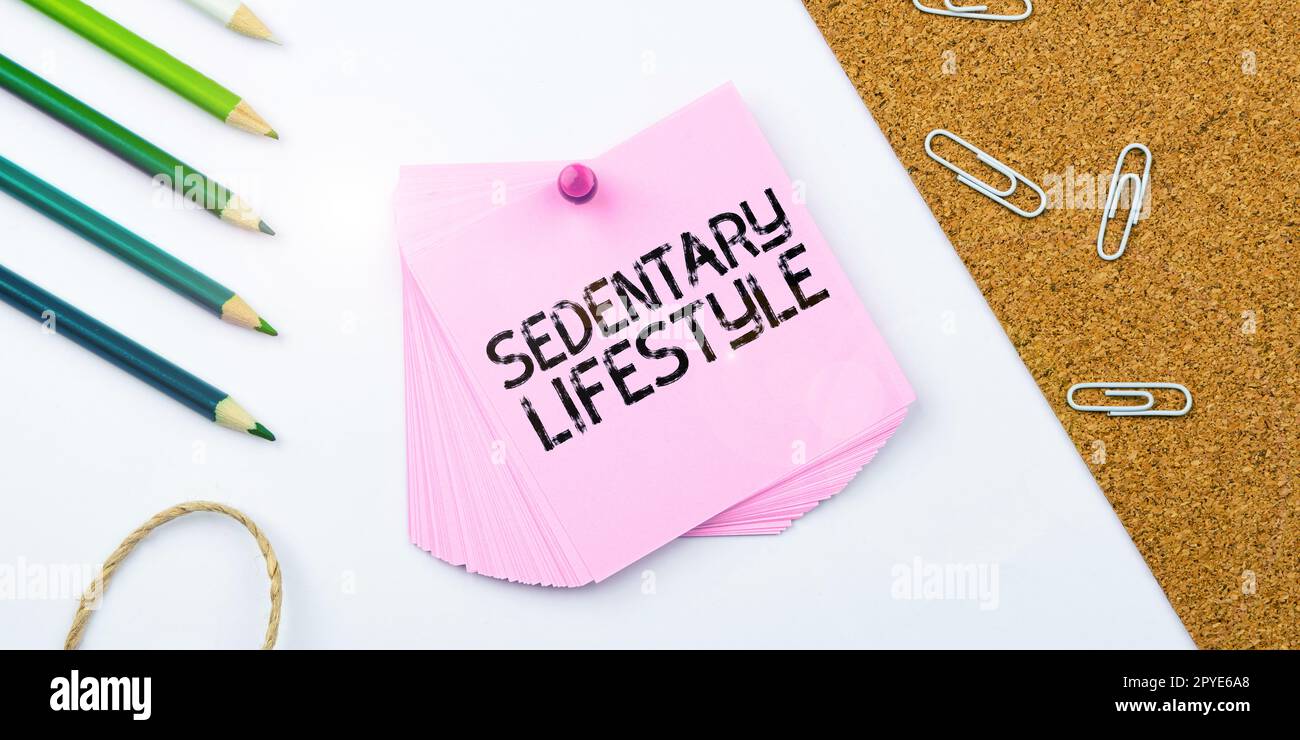 Text sign showing Sedentary Lifestyle. Business concept ways and means ...