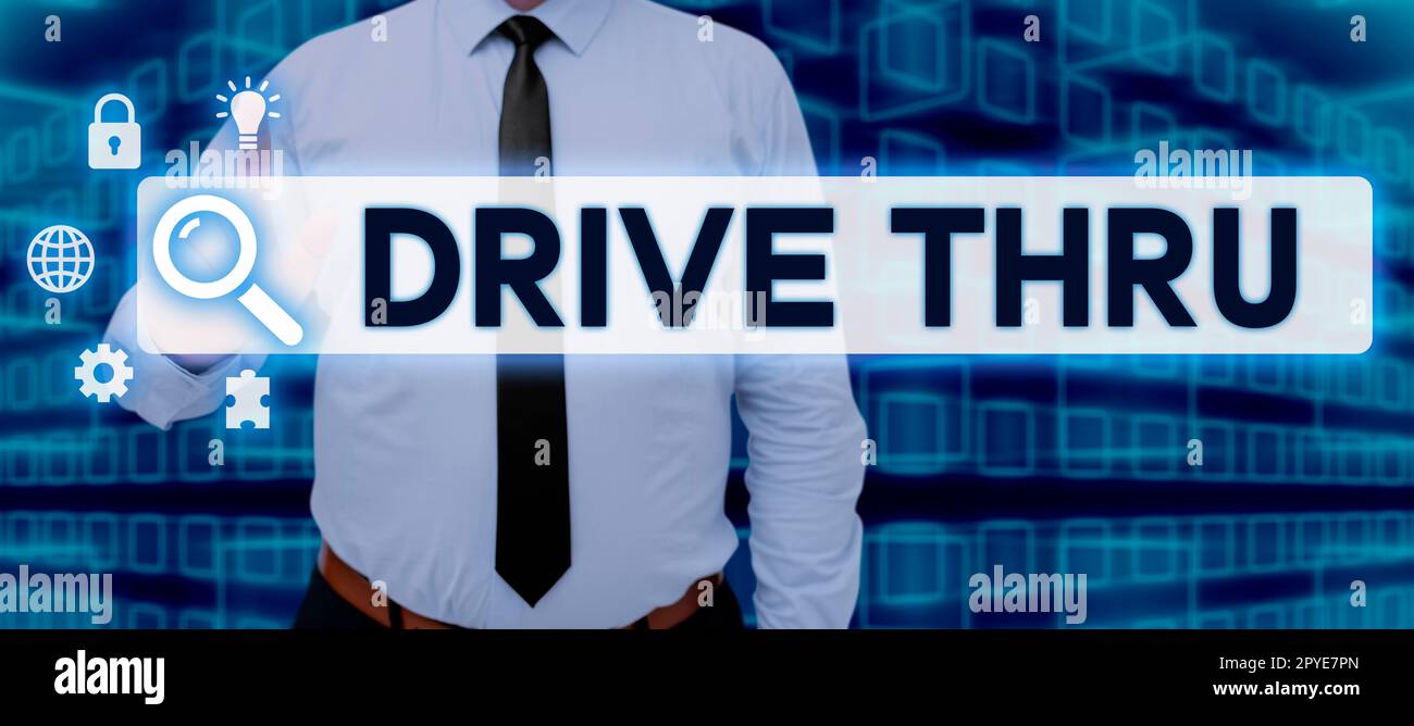 Sign displaying Drive Thru. Concept meaning place where you can get ...