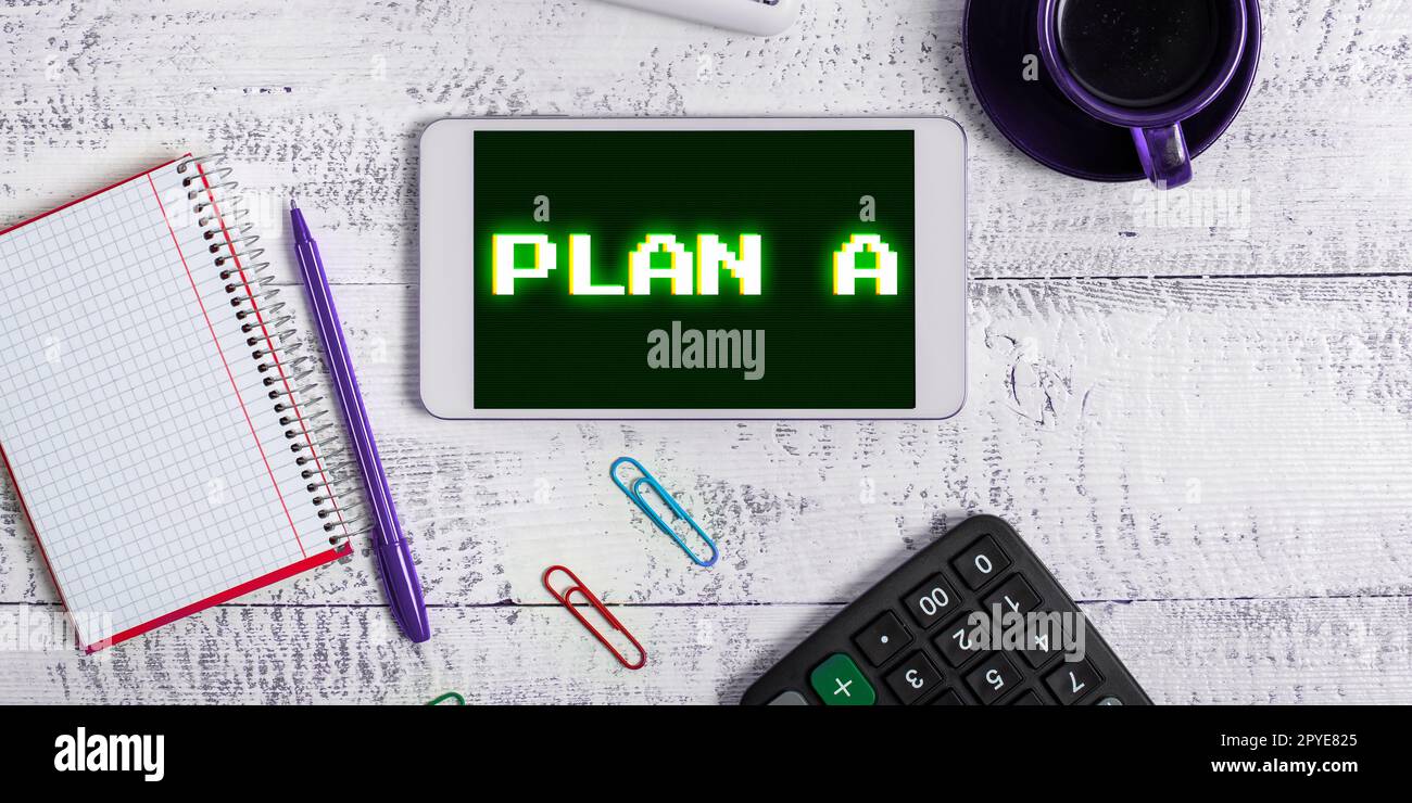 Writing displaying text Plan A. Word Written on ones original plan or ...
