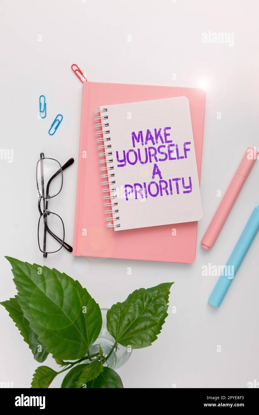 Text caption presenting Make Yourself A Priority. Internet Concept ...