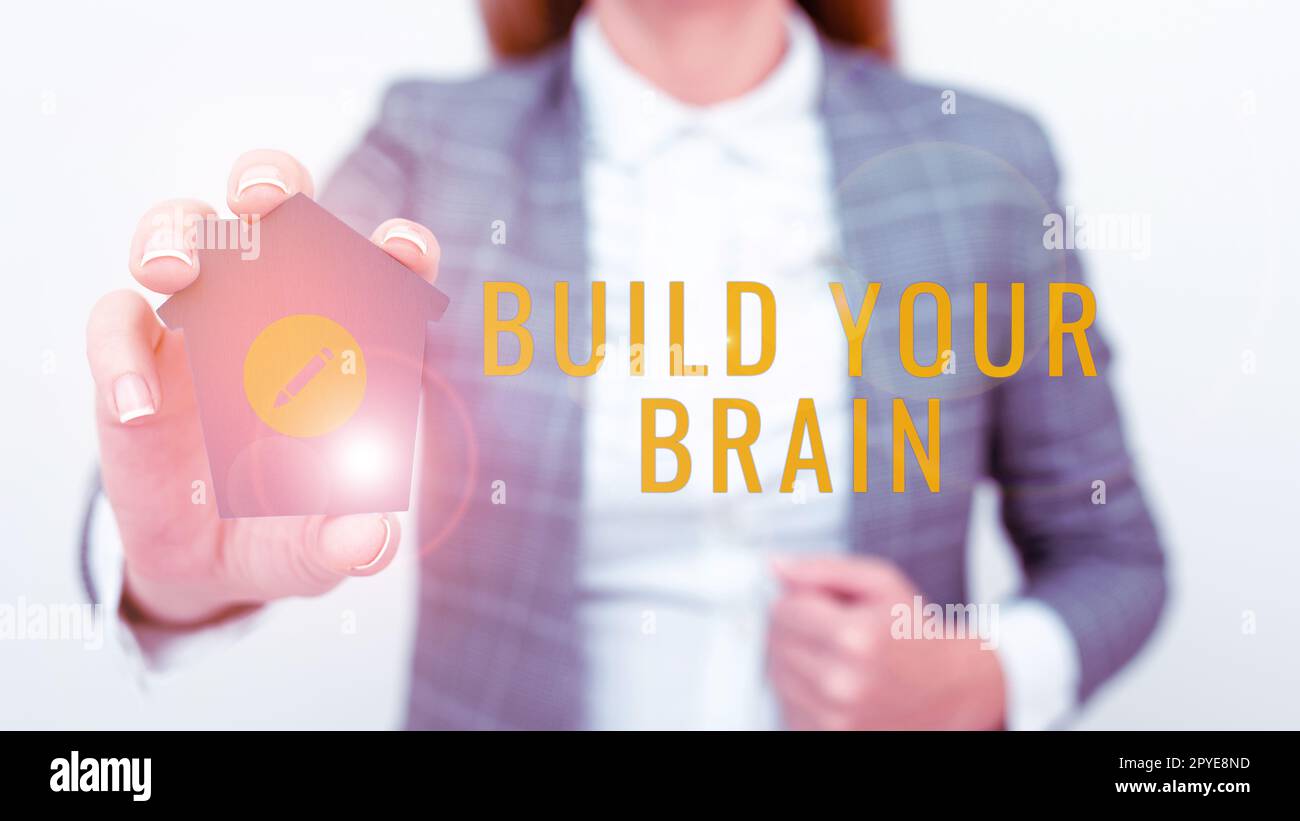 Text showing inspiration Build Your Brain. Conceptual photo mental ...