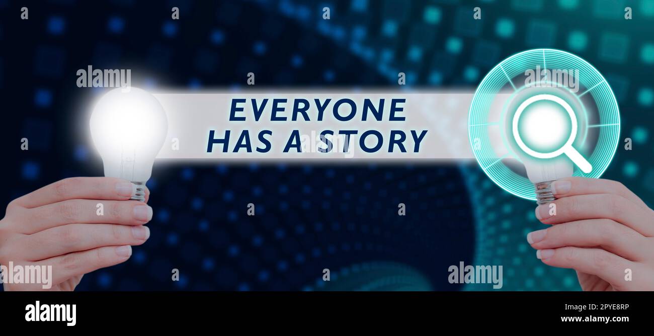 Text showing inspiration Everyone Has A Story. Internet Concept ...