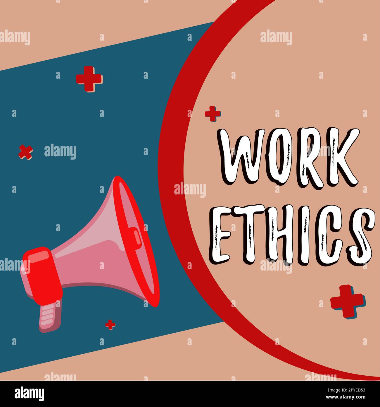 Sign displaying Work Ethics. Business concept A set of values centered ...