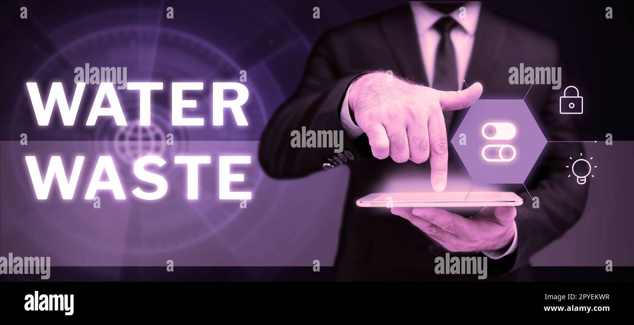 Sign displaying Water Waste. Internet Concept liquid that has been used ...