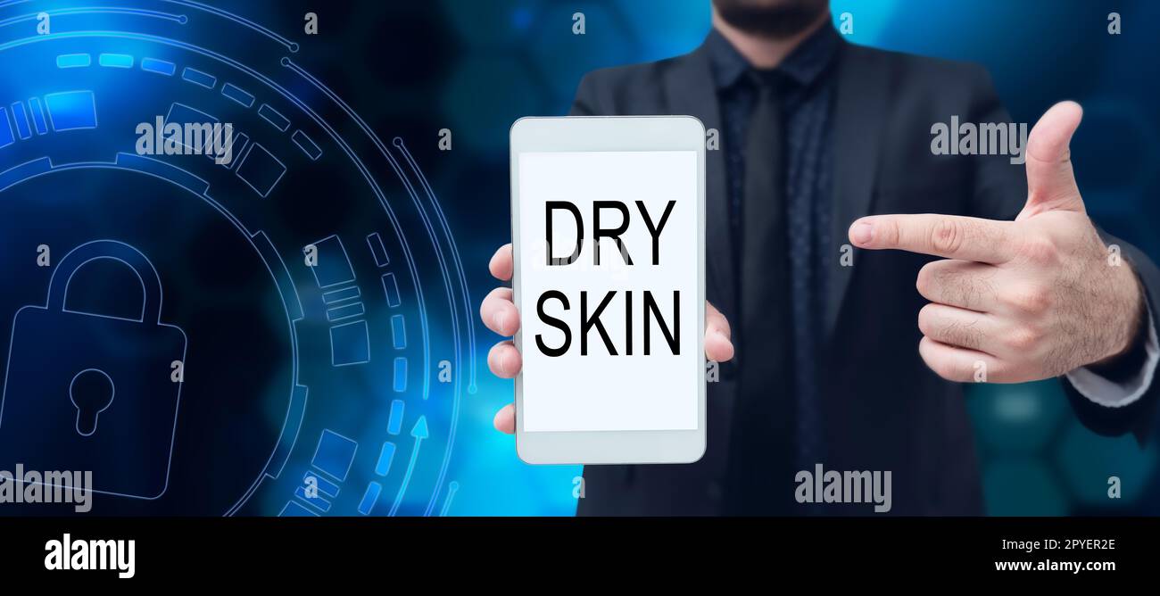 Sign displaying Dry Skin. Business overview uncomfortable condition ...