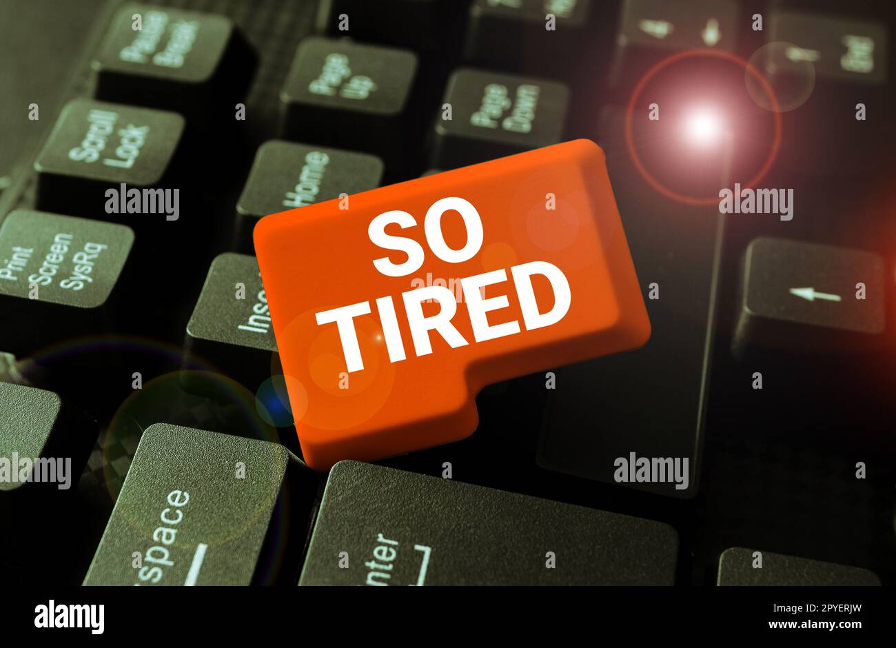 Inspiration showing sign So Tired. Business approach drained of ...