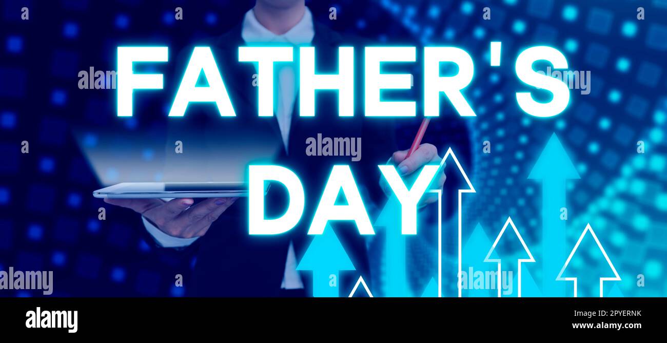 Inspiration showing sign Father's Day. Concept meaning day of year ...