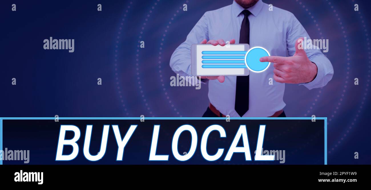 Text caption presenting Buy Local. Word Written on Patronizing products ...