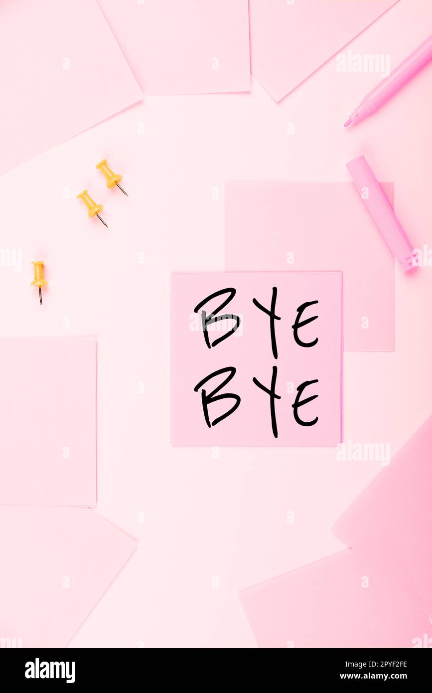 Text showing inspiration Bye Bye. Internet Concept Greeting for leaving ...