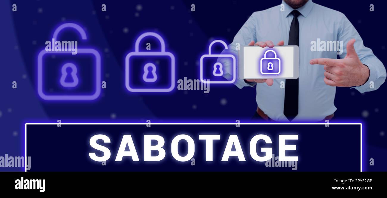 Text showing inspiration Sabotage. Business approach destruction of an ...