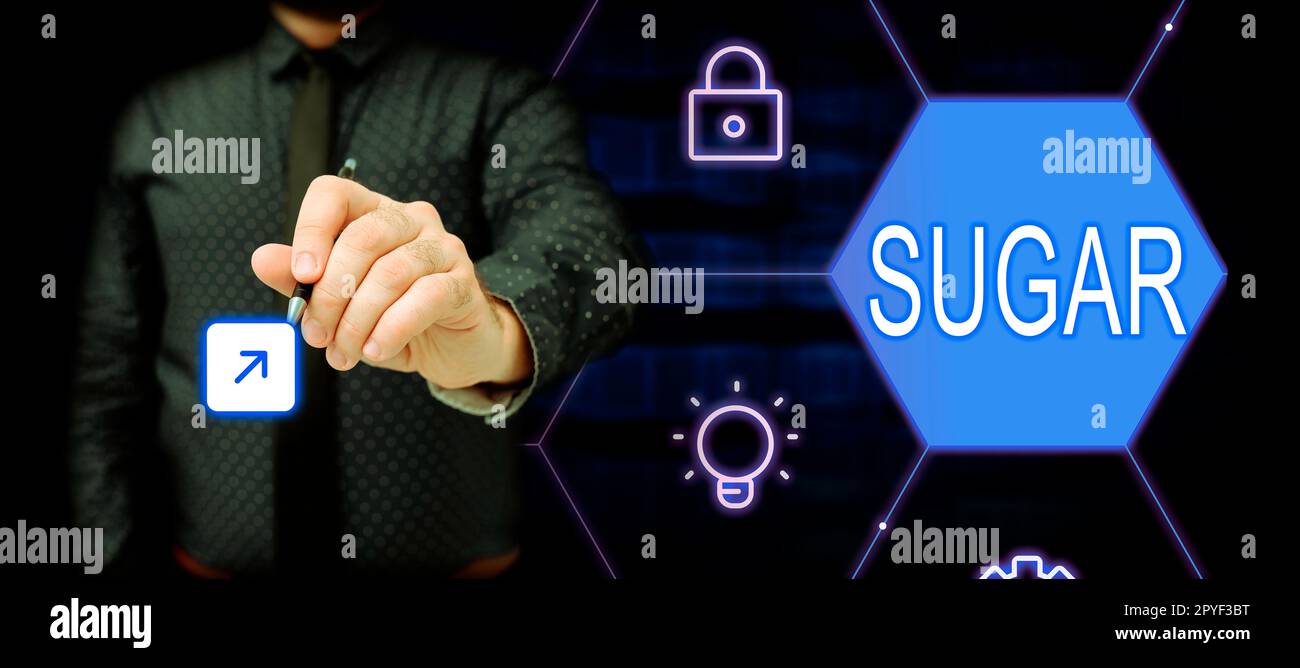 Inspiration showing sign Sugar. Business overview sweet crystalline substance obtained from ...