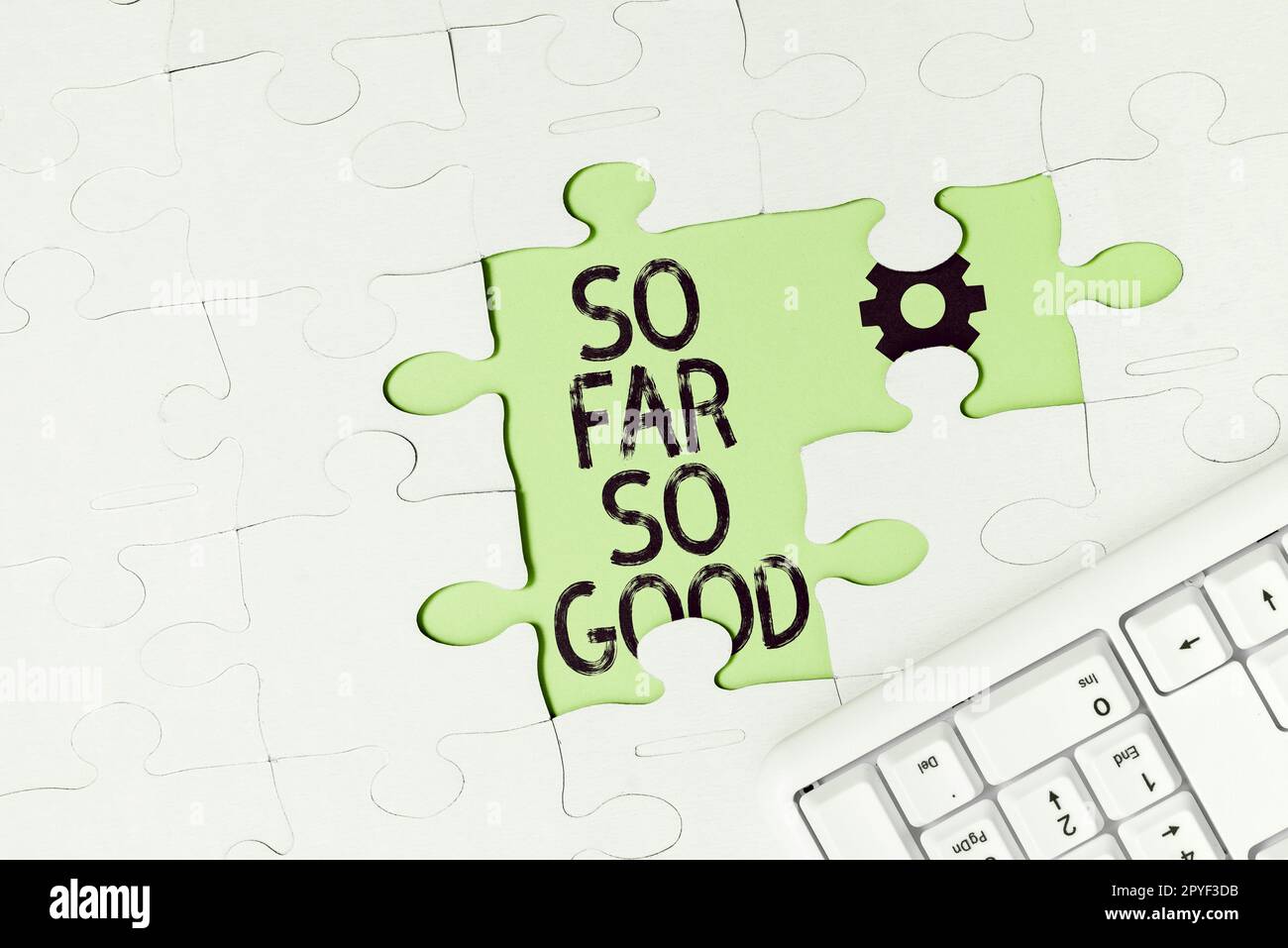 Inspiration showing sign So Far So Good. Word Written on progress has ...