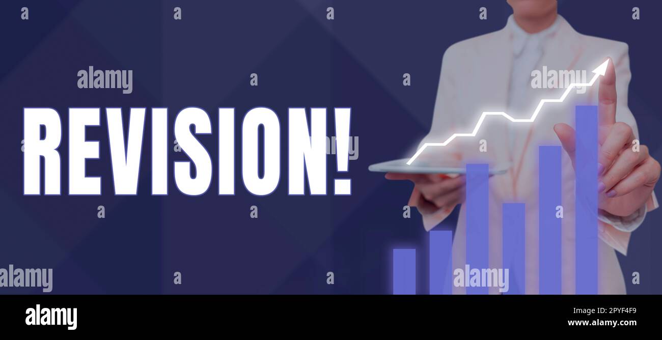 Text sign showing Revision. Business showcase action of revising over ...