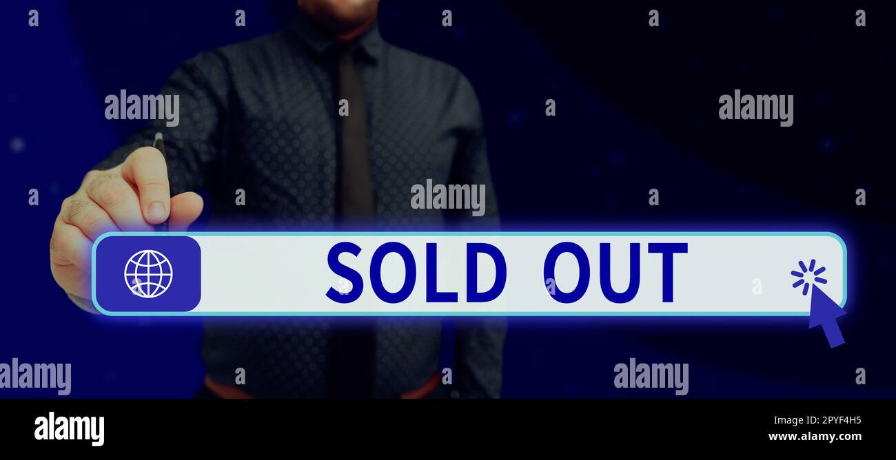 Text sign showing Sold Out. Internet Concept Not available anymore ...