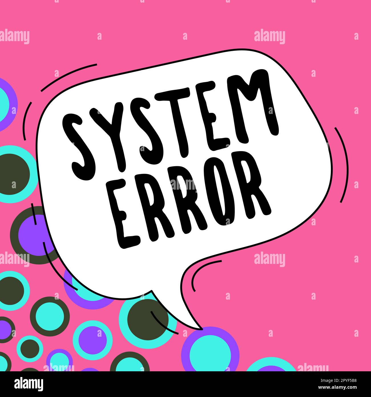 Handwriting text System Error. Word Written on Technological failure Software collapse crash ...