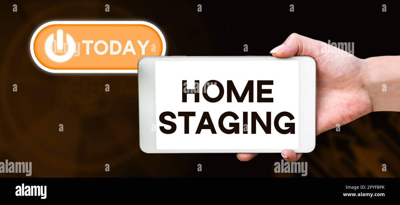 Sign displaying Home Staging. Business showcase preparation of a ...
