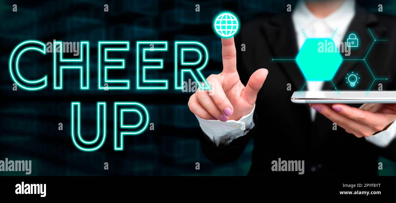 Text caption presenting Cheer Up. Conceptual photo to live every moment ...