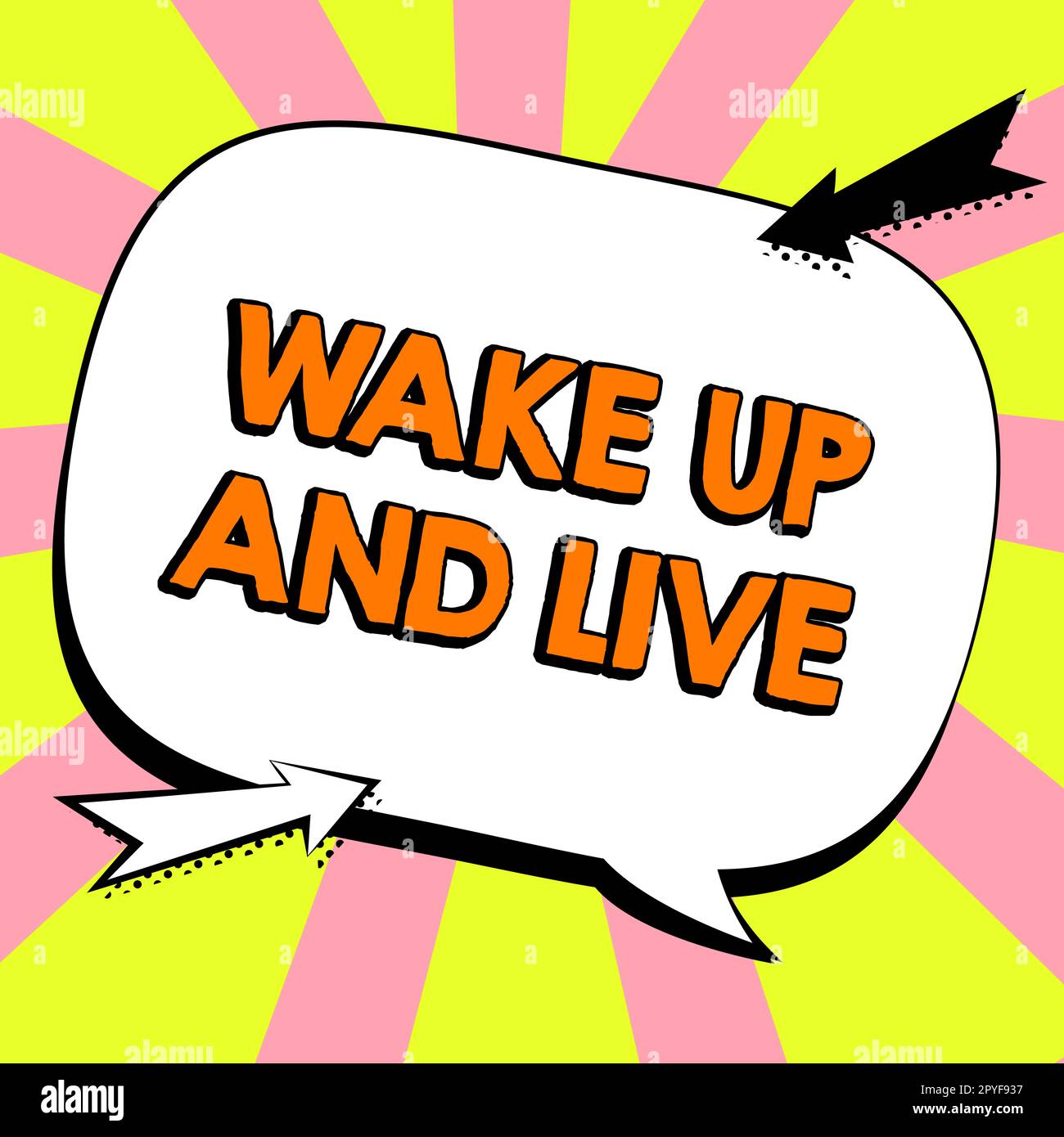 Inspiration showing sign Wake Up And Live. Business approach Motivation ...