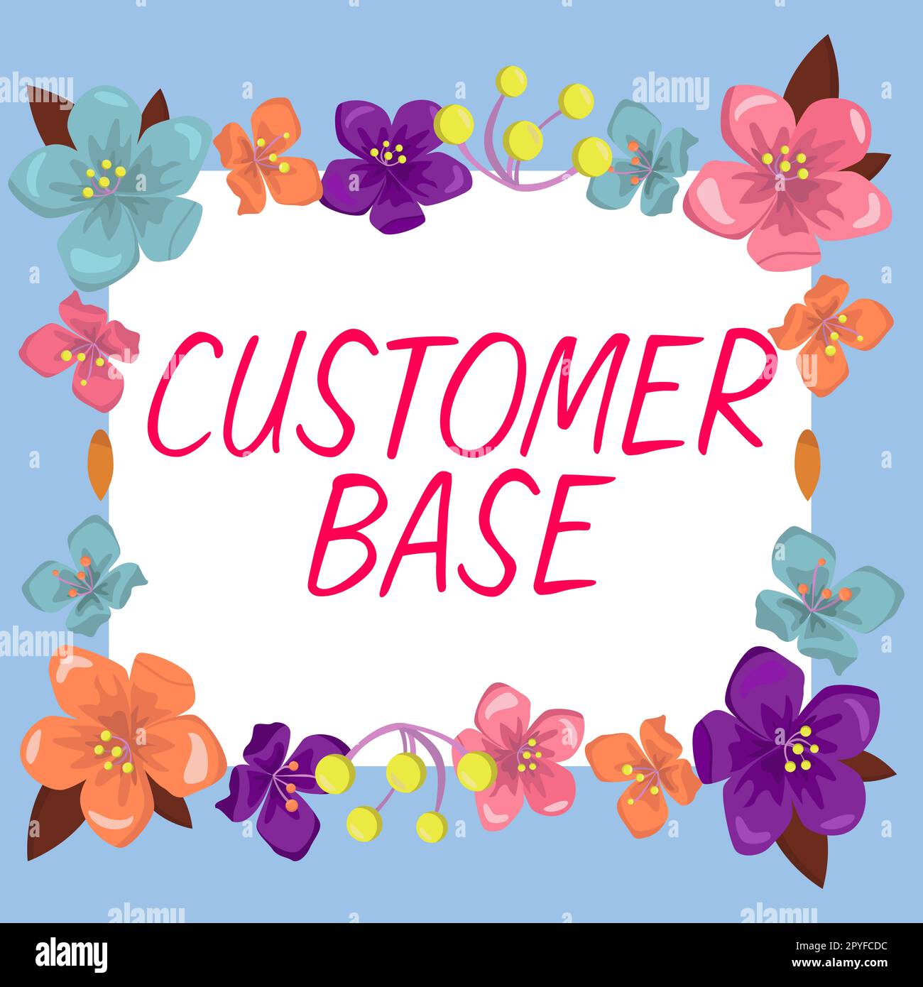 Handwriting text Customer Base. Business idea encourage customers to ...