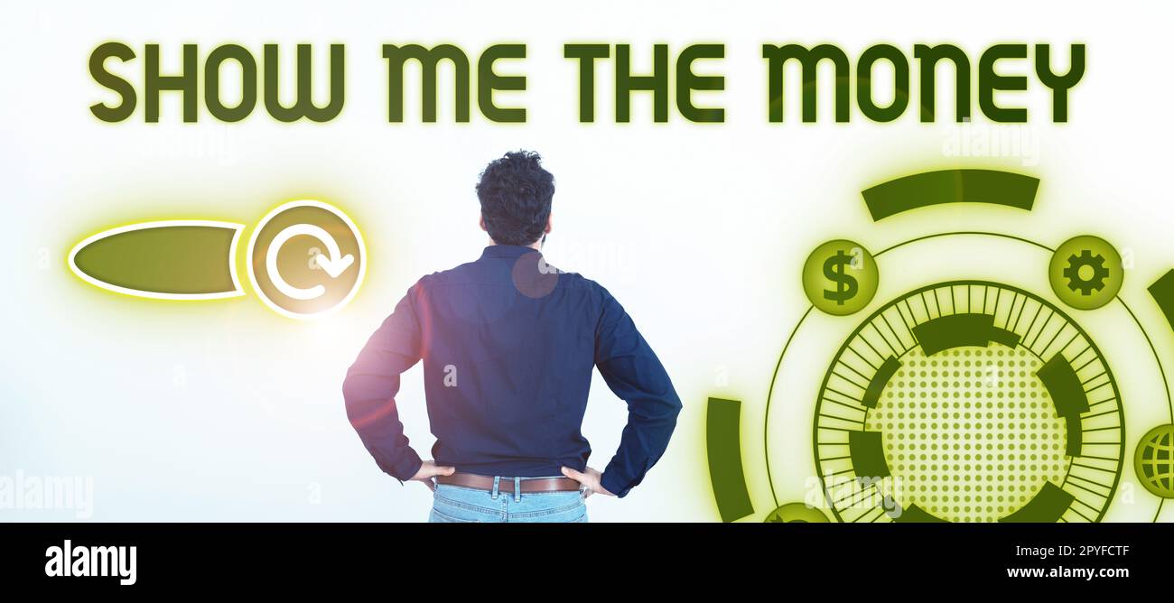 Text showing inspiration Show Me The Money. Business showcase Showing ...