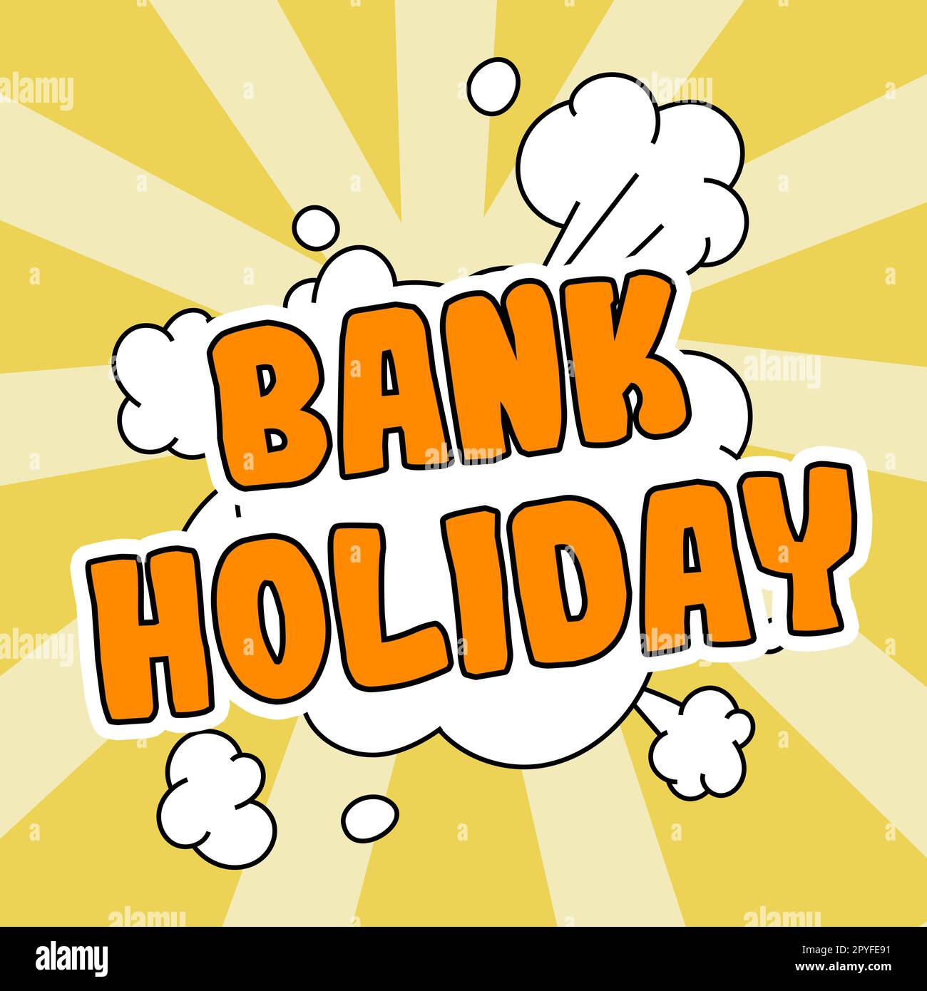 Hand writing sign Bank Holiday. Conceptual photo A day on which banks ...