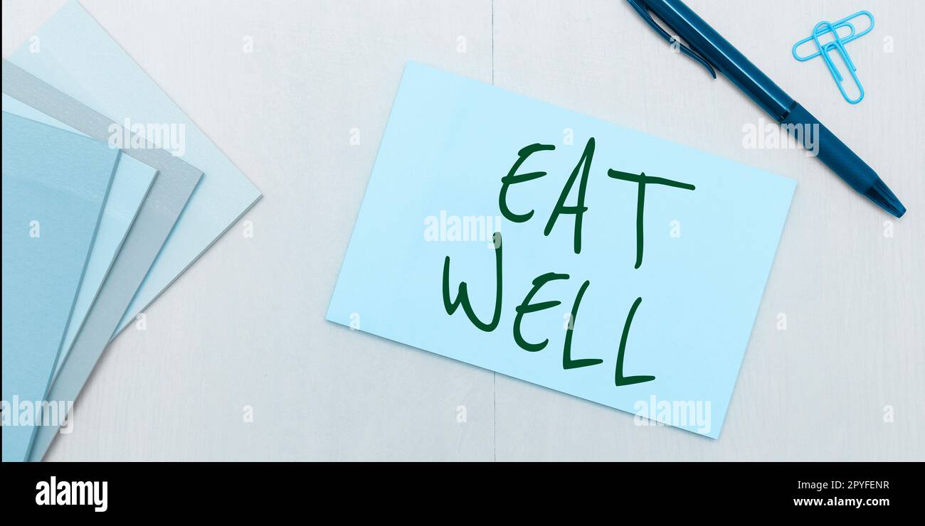 Conceptual display Eat Well. Concept meaning Practice of eating only ...