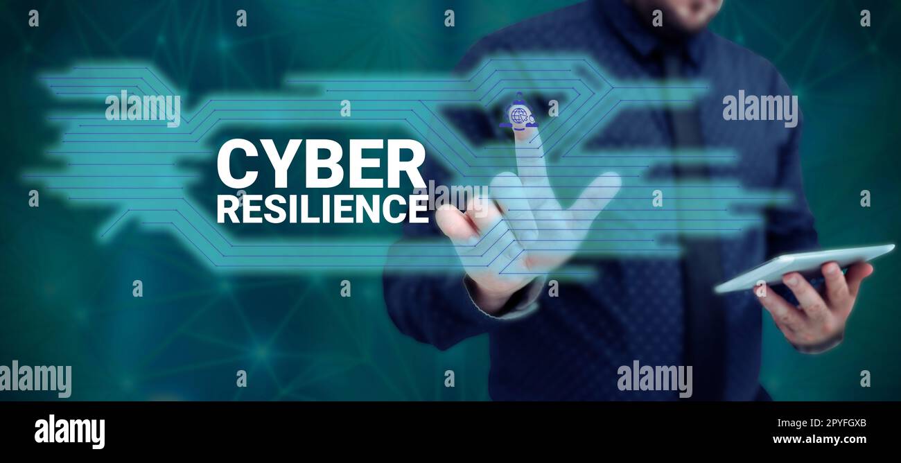 Sign displaying Cyber Resilience. Business approach measure of how well ...