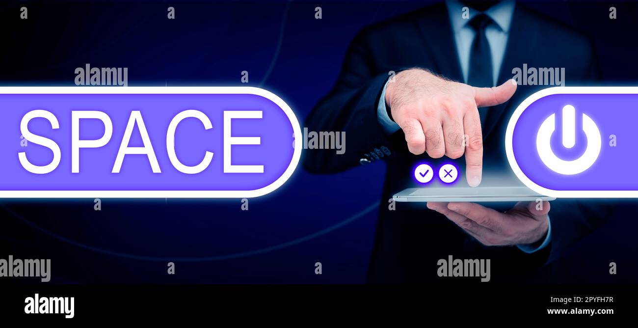 Inspiration showing sign Space, Concept meaning continuous area or ...