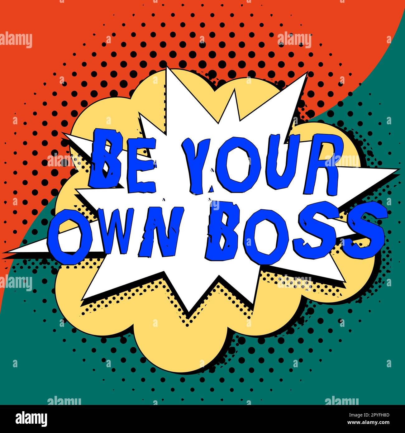 Conceptual display Be Your Own Boss. Concept meaning Entrepreneurship ...