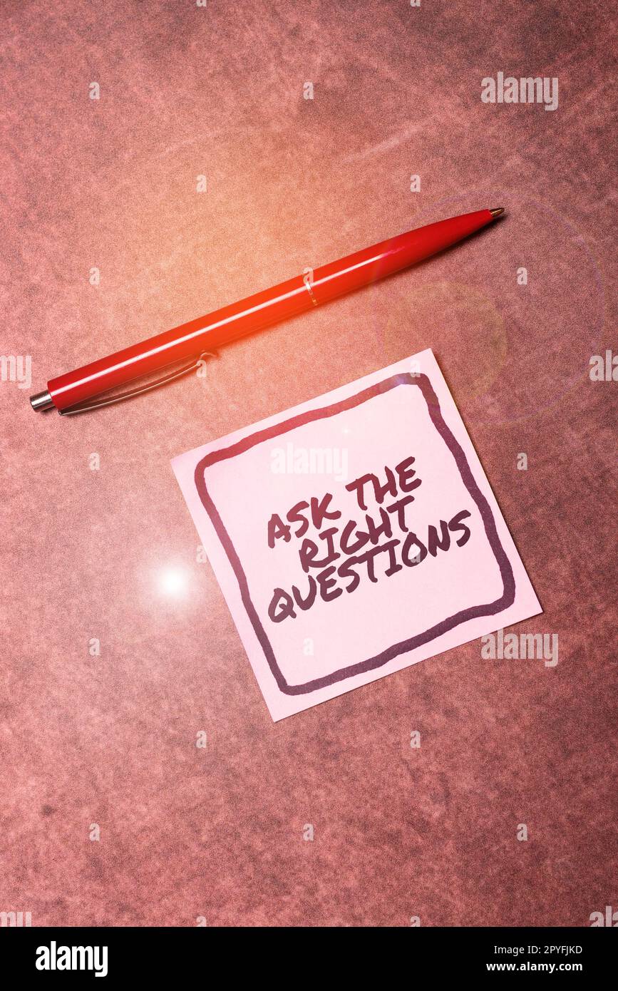 Text sign showing Ask The Right Questions. Internet Concept Look for a ...