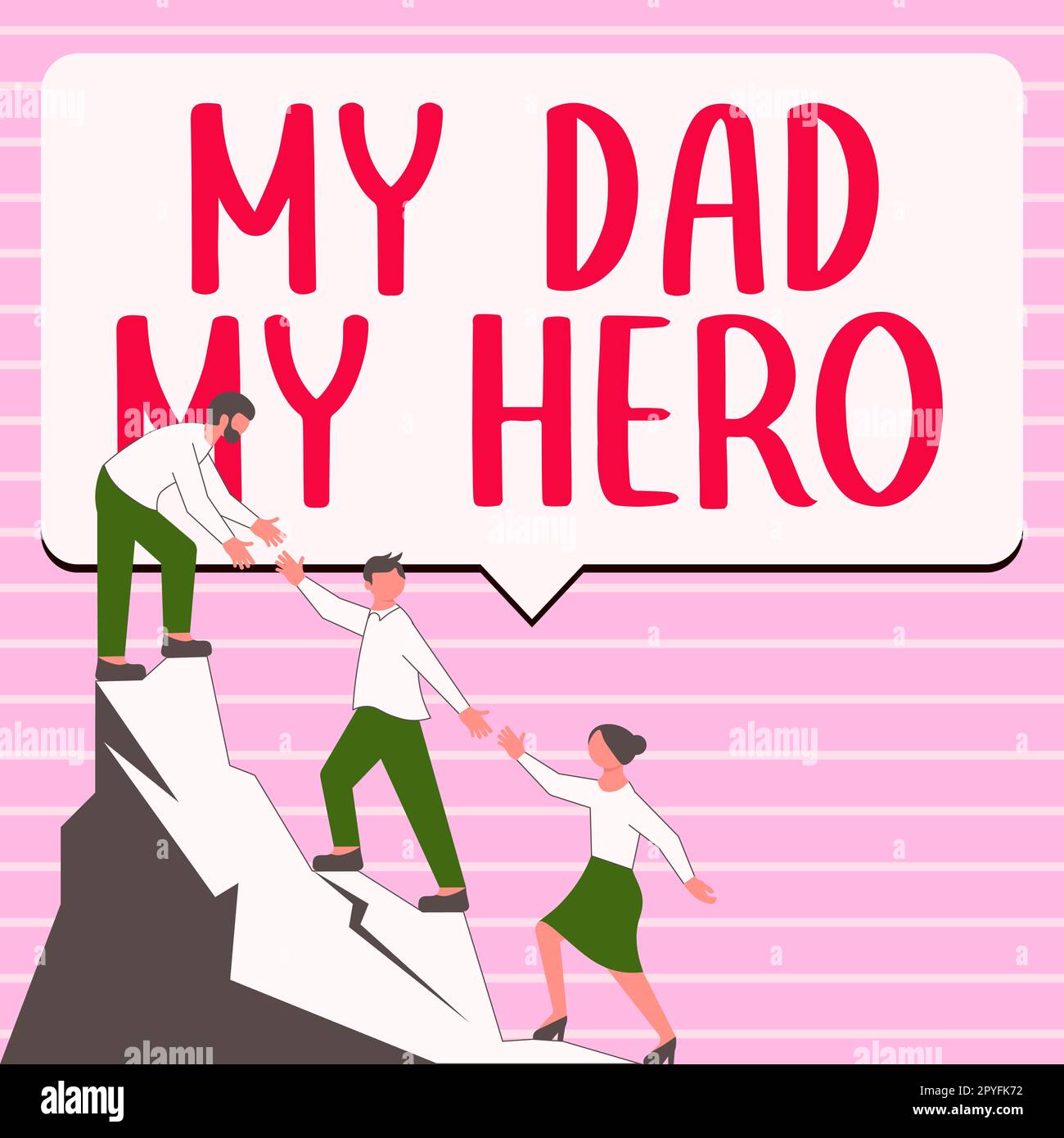 Sign displaying My Dad My Hero. Word Written on Admiration for your ...