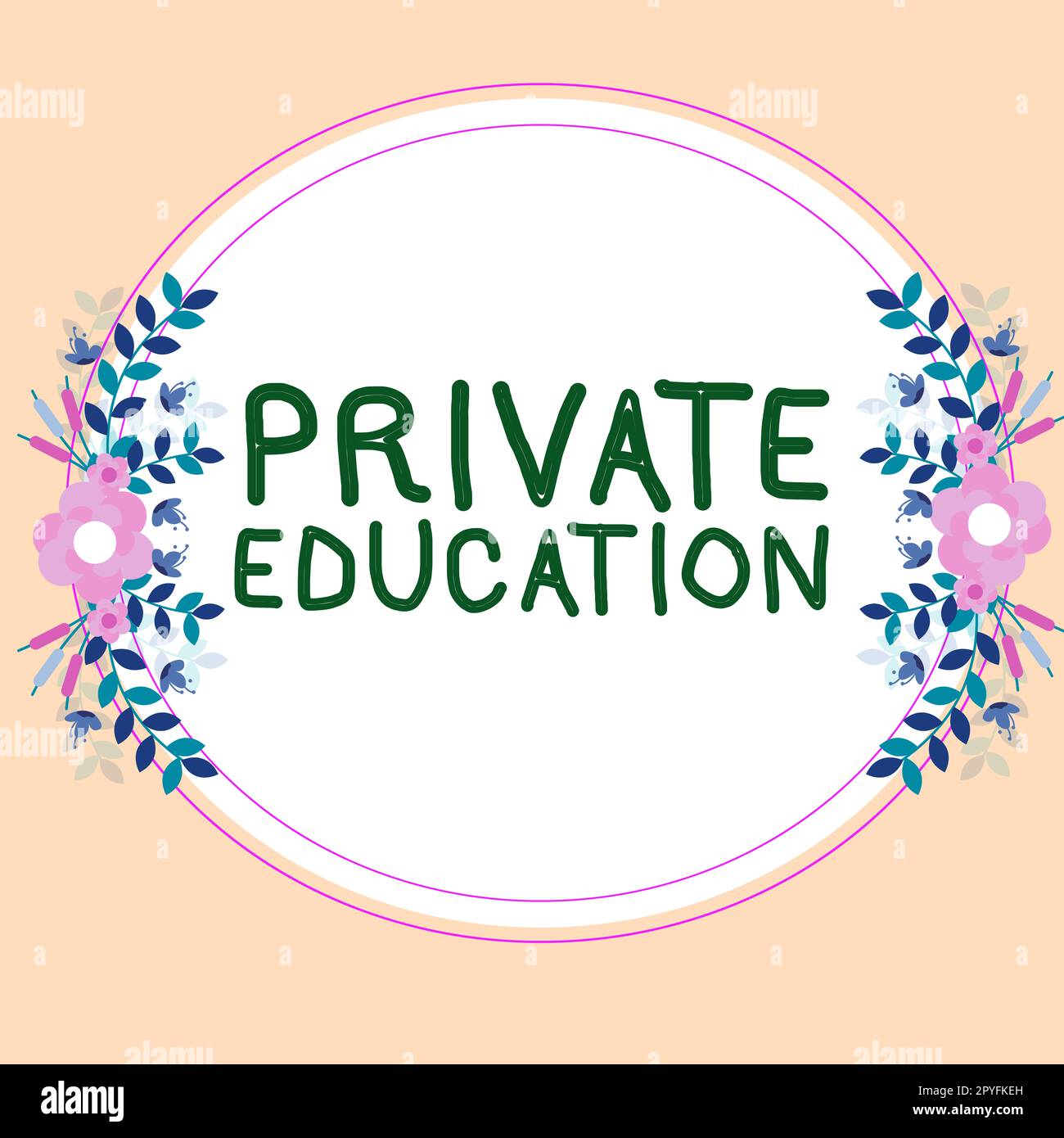 Text caption presenting Private Education. Business approach Belonging ...