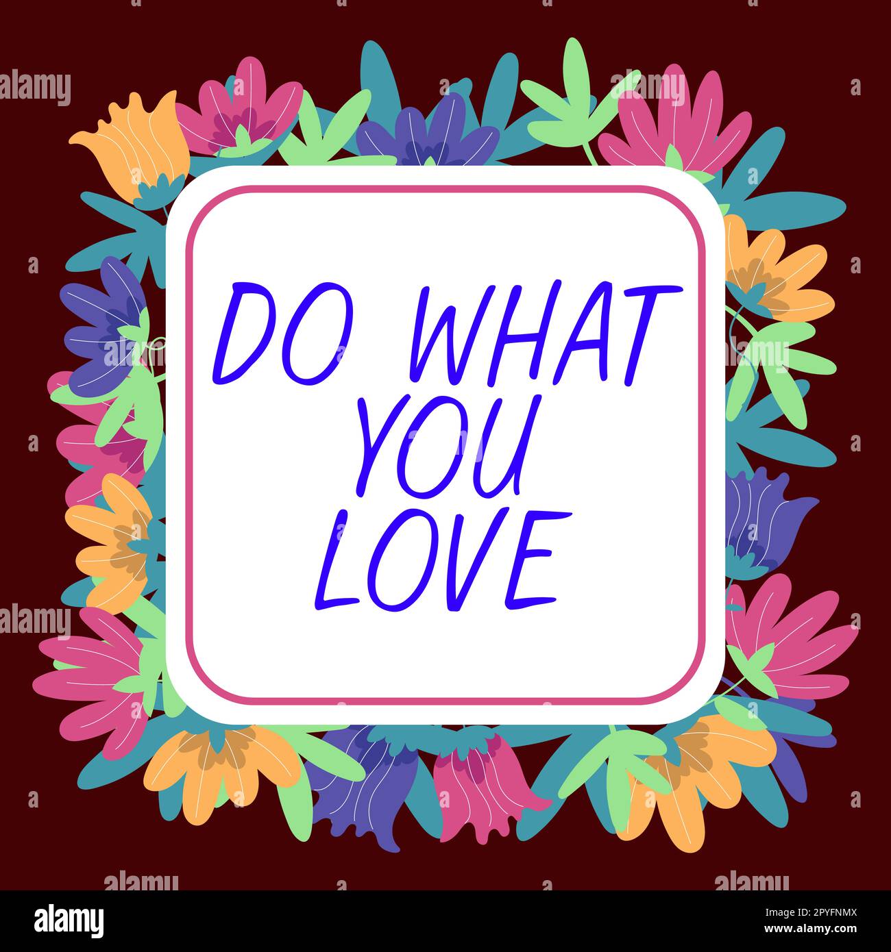Text showing inspiration Do What You Love. Internet Concept Make ...