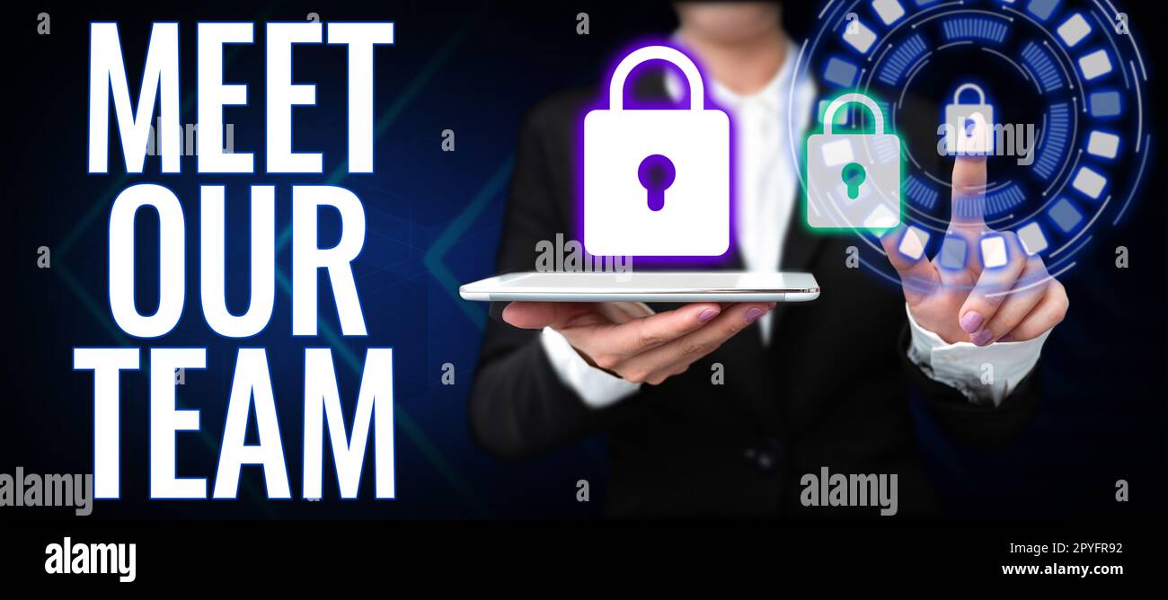 Sign displaying Meet Our Team. Business overview introducing another ... Sign displaying Meet Our Team. Business overview introducing another ...