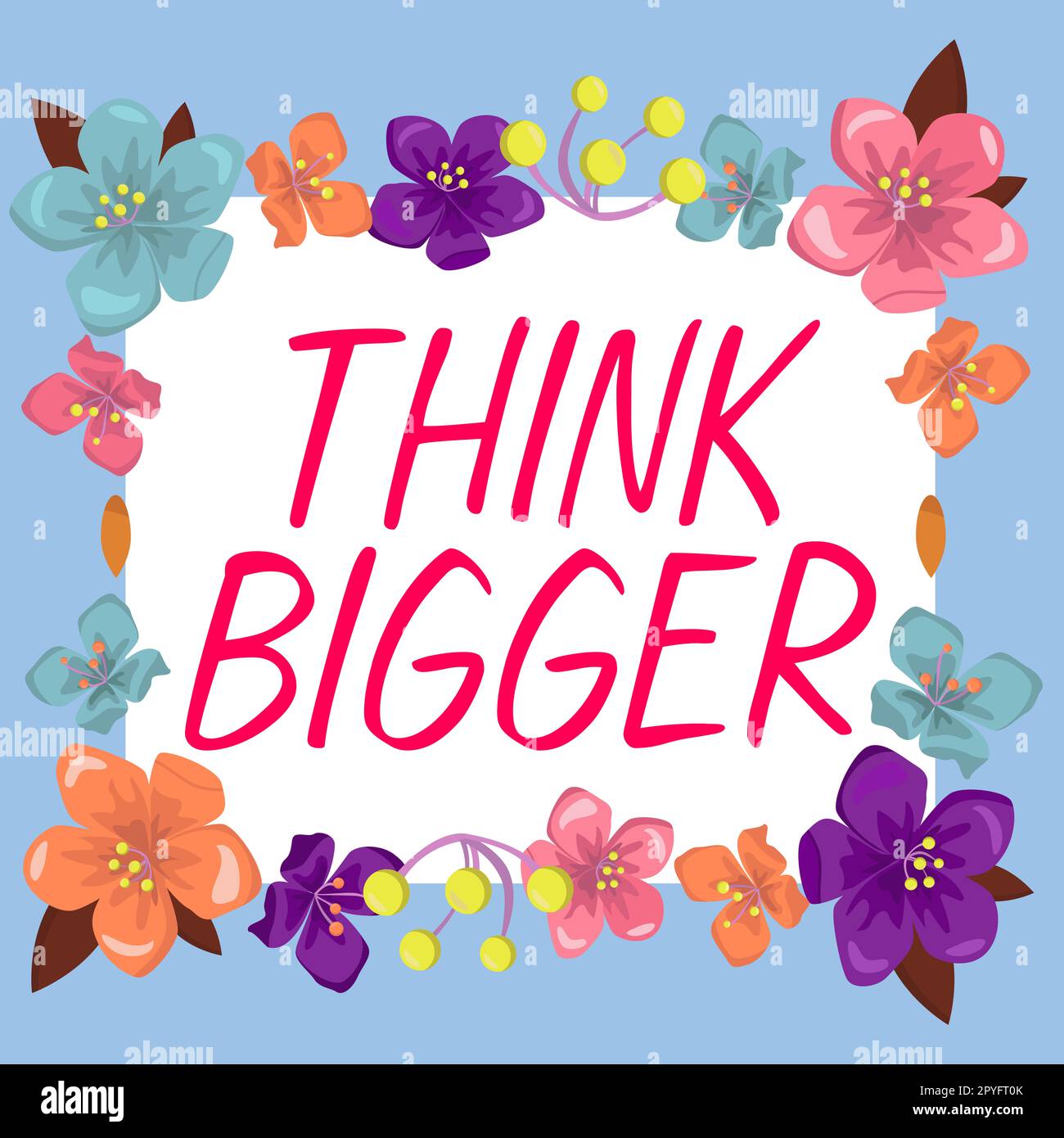 Conceptual display Think Bigger. Business overview being able to dream ...