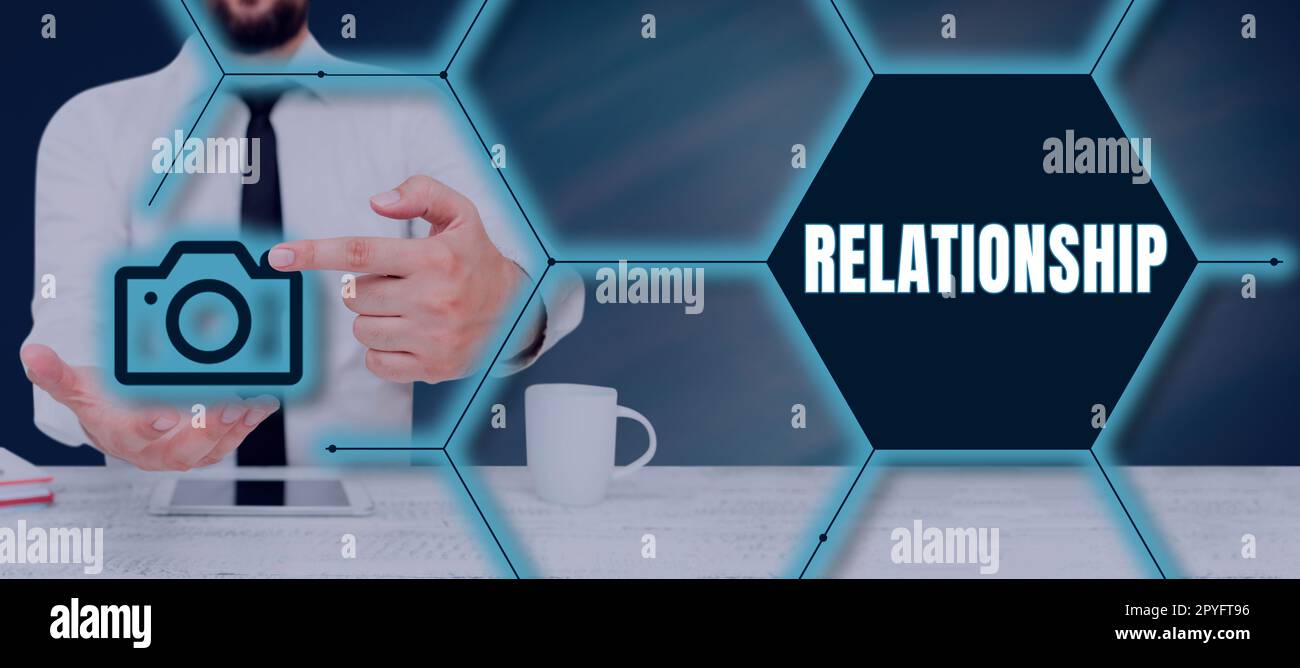 Sign displaying Relationship. Conceptual photo Developing business ...