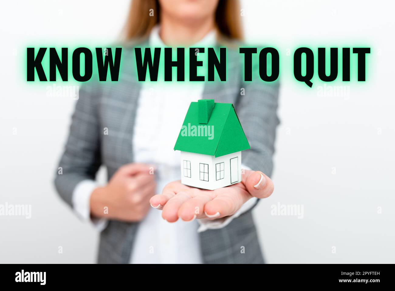 Text caption presenting Know When To Quit. Word for be aware of the ...