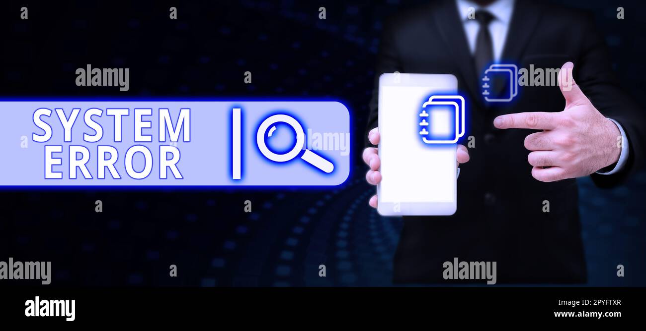 Text sign showing System Error. Conceptual photo Technological failure ... Text sign showing System Error. Conceptual photo Technological failure ...