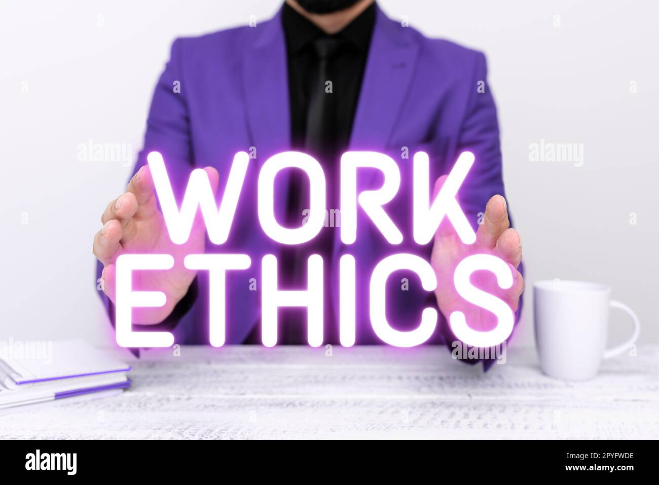 Sign displaying Work Ethics. Internet Concept A set of values centered ...