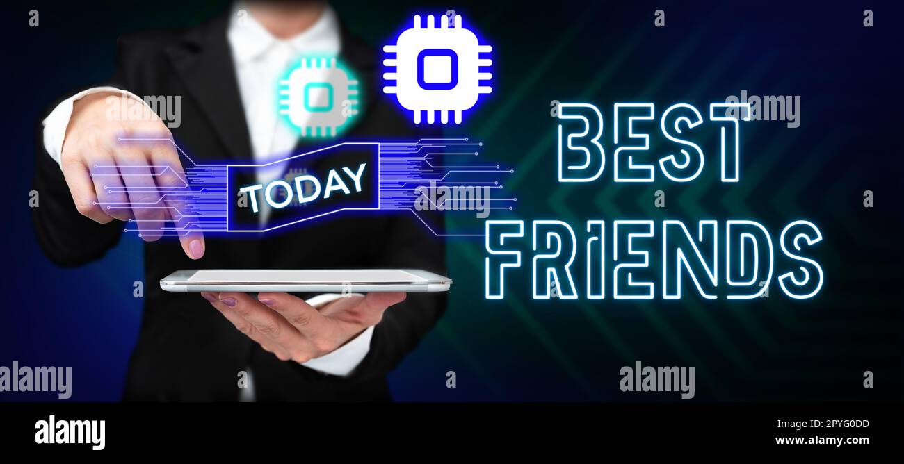 Text showing inspiration Best Friends. Word for A person you value ...