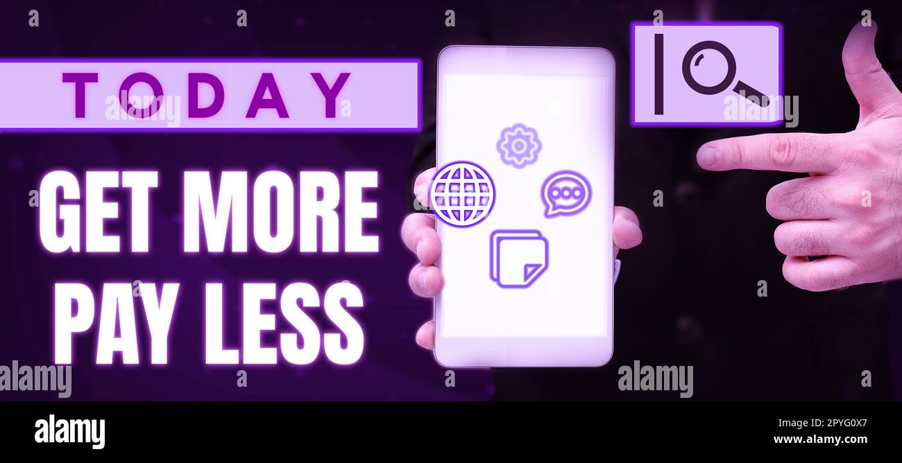 Hand writing sign Get More Pay Less. Conceptual photo big sale offer ...