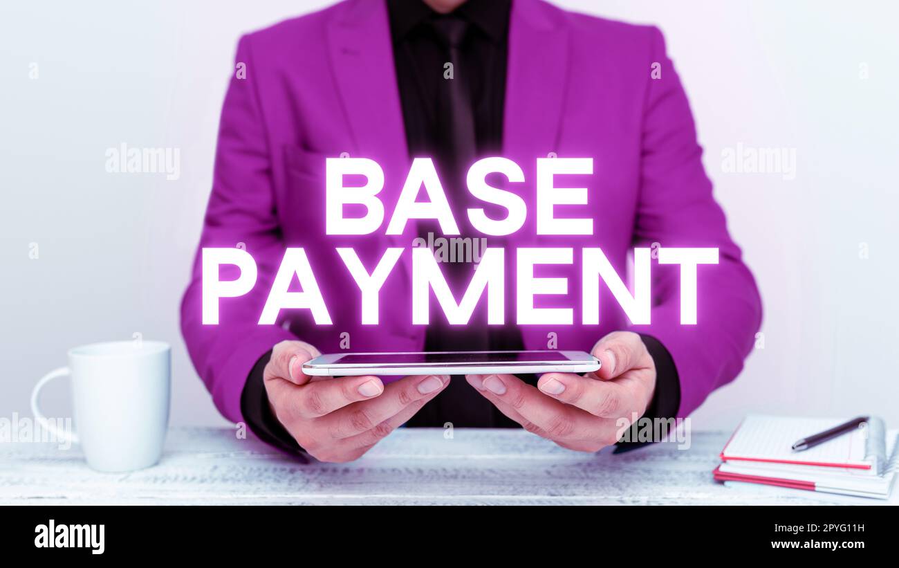 Conceptual display Base Payment. Business showcase amount of pay for a ...