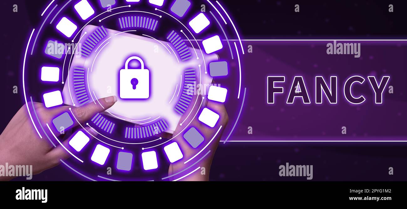 Sign displaying Fancy. Concept meaning a feeling of liking or ...