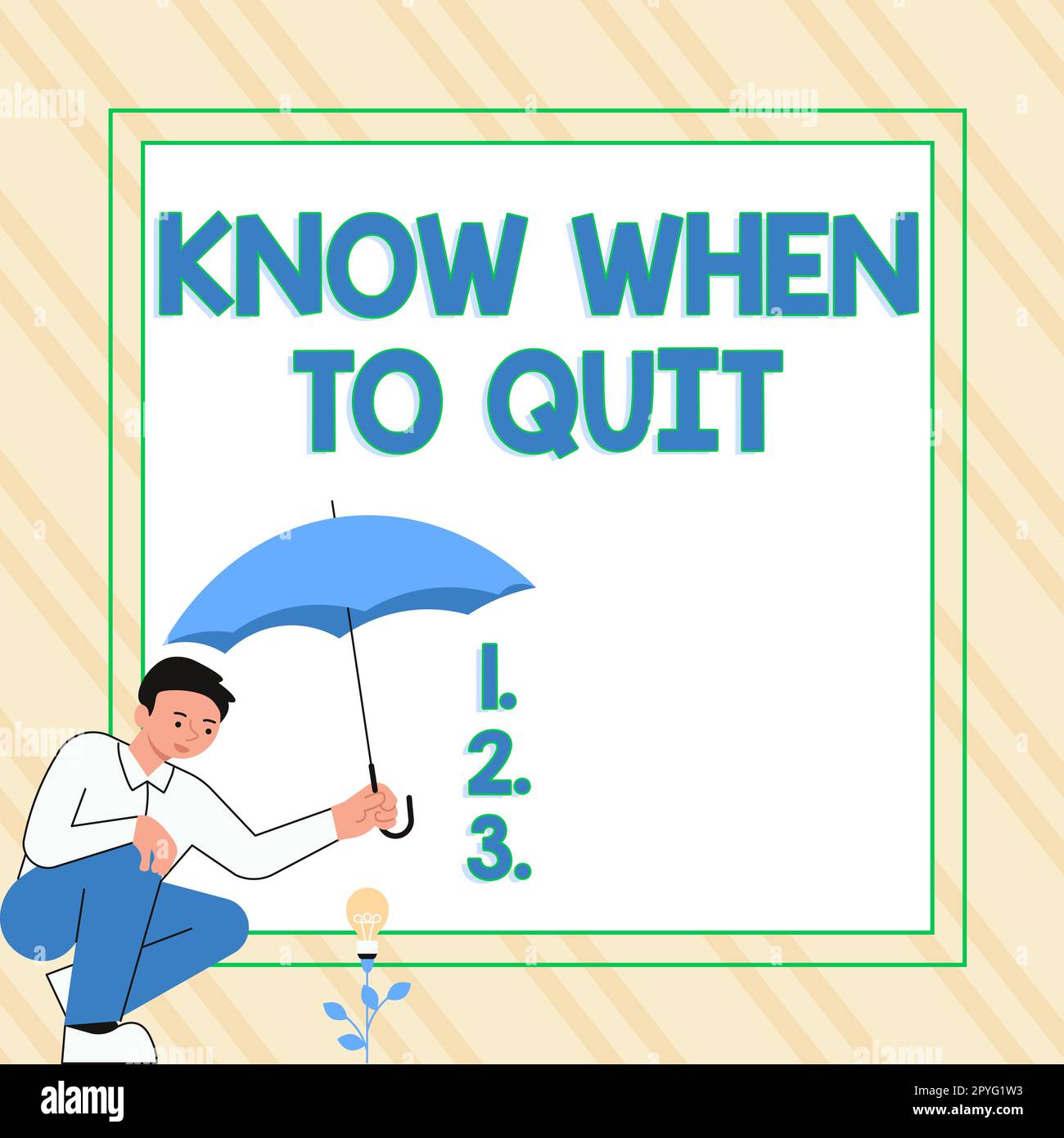 Writing displaying text Know When To Quit. Business idea be aware of ...