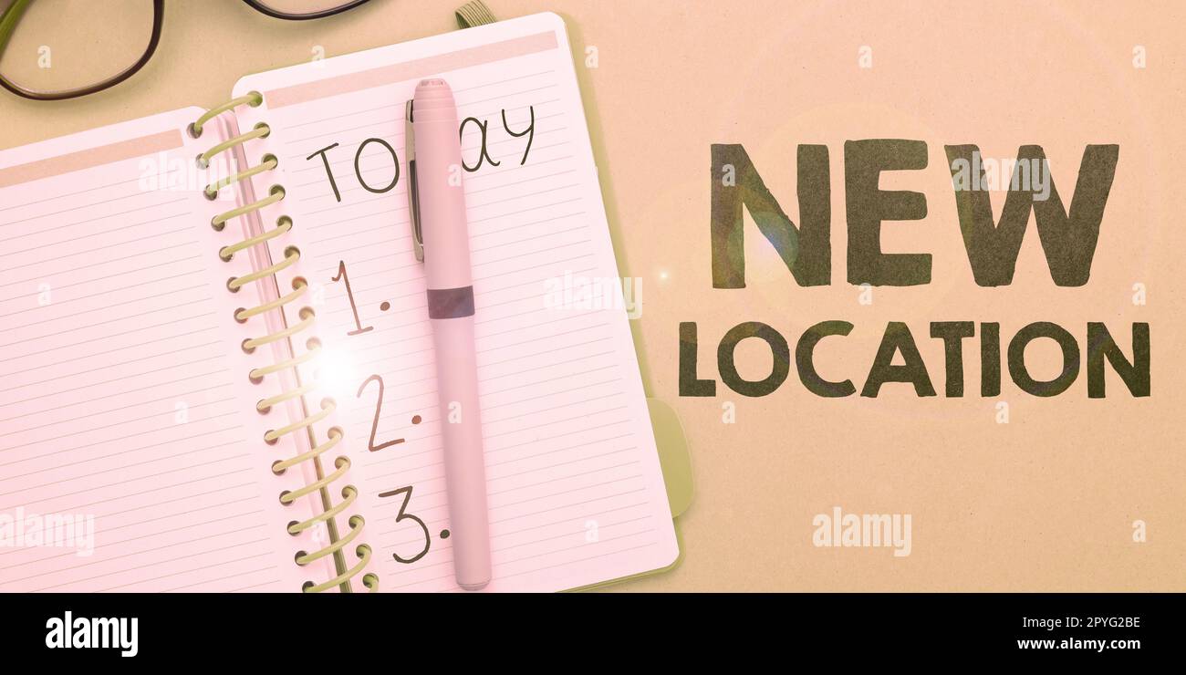 Text showing inspiration New Location. Word for Get located on a new ...